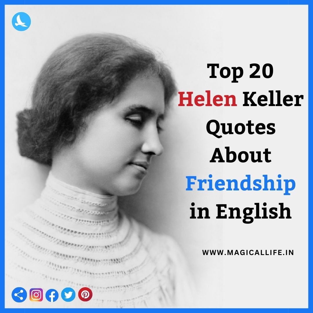 Top 20 Helen Keller Quotes About Friendship in English - MAGICALLIFE.IN